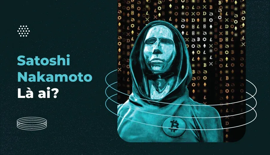 Satoshi Nakamoto là ai?