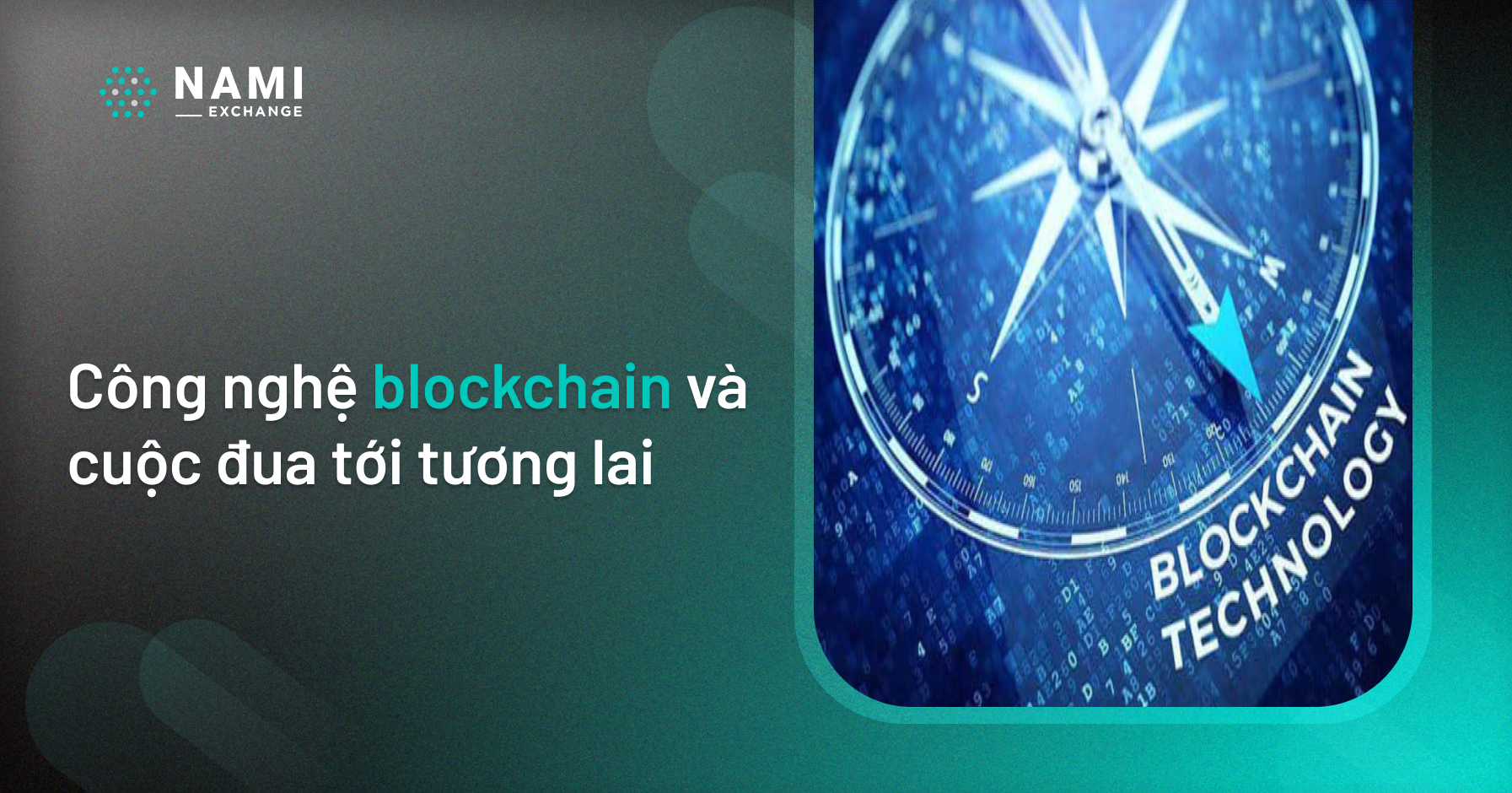 Công nghệ blockchain và cuộc đua tới tương lai